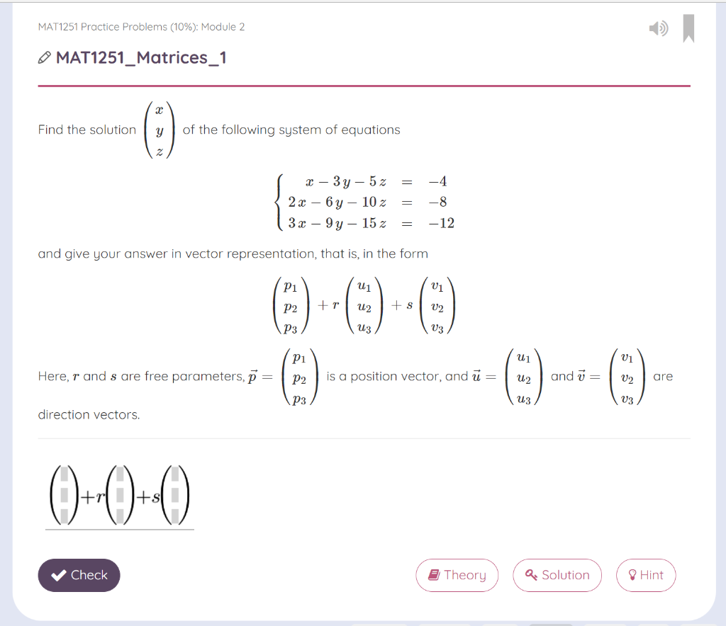 Solved Find the solution ⎝⎛xyz⎠⎞ of the following system of | Chegg.com