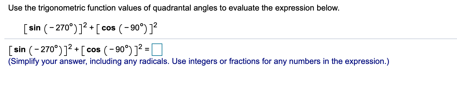 Solved Use the trigonometric function values of quadrantal | Chegg.com