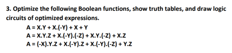 Solved 3. Optimize the following Boolean functions, show | Chegg.com