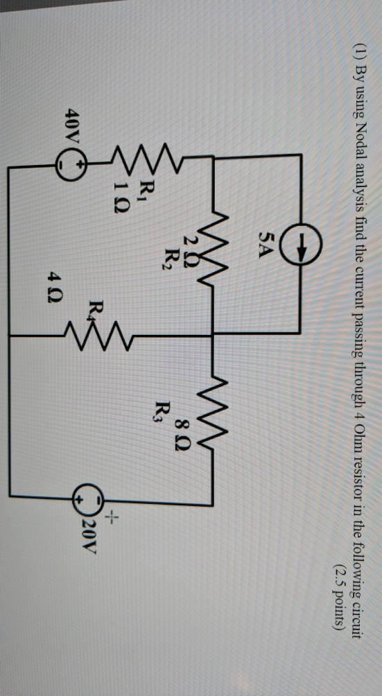 Solved (1) By using Nodal analysis find the current passing | Chegg.com