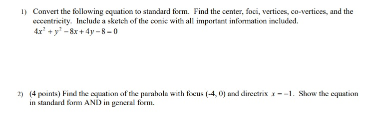 Solved 1) Convert the following equation to standard form. | Chegg.com