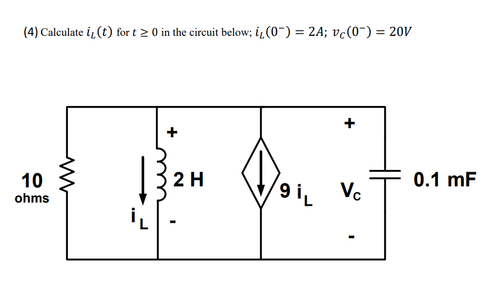 Solved (4) ﻿Calculate iL(t) ﻿for t≥0 ﻿in the circuit below; | Chegg.com