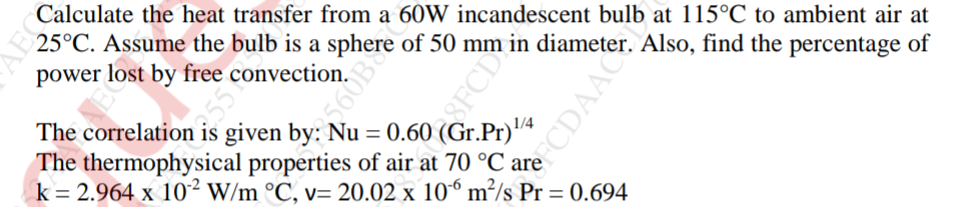 Solved Calculate the heat transfer from a 60W ﻿incandescent | Chegg.com