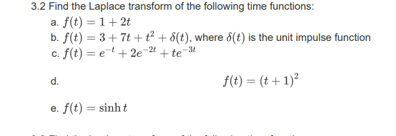 Solved 32 Find The Laplace Transform Of The Following Time 