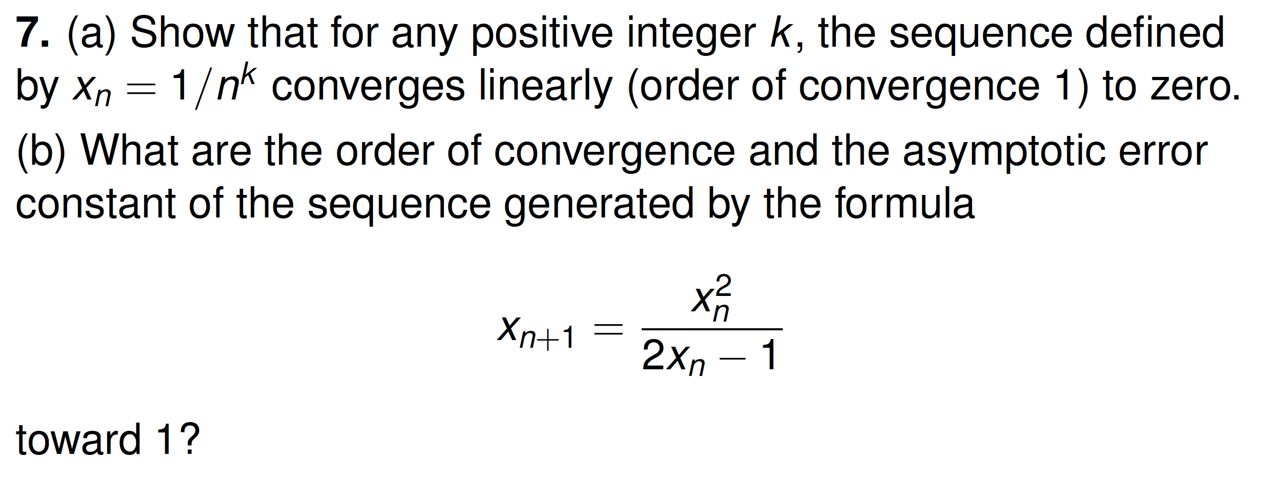 Solved 7. (a) Show that for any positive integer k, the | Chegg.com