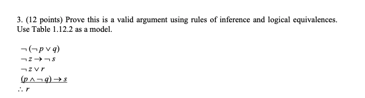 Solved 3. (12 points) Prove this is a valid argument using | Chegg.com