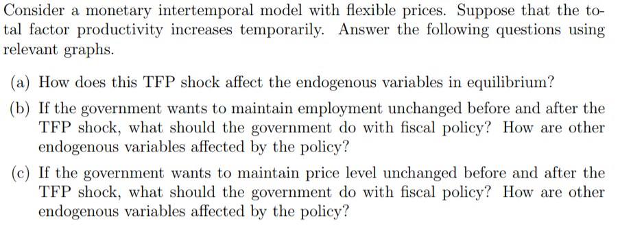 Solved Consider a monetary intertemporal model with flexible | Chegg.com