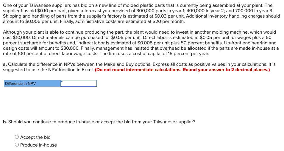 Solved One of your Taiwanese suppliers has bid on a new line | Chegg.com