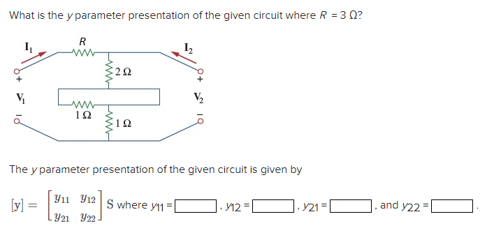 Solved What is the y parameter presentation of the given | Chegg.com