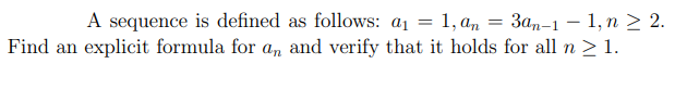 Solved A sequence is defined as follows: a1 = 1, an = 3an-1 | Chegg.com