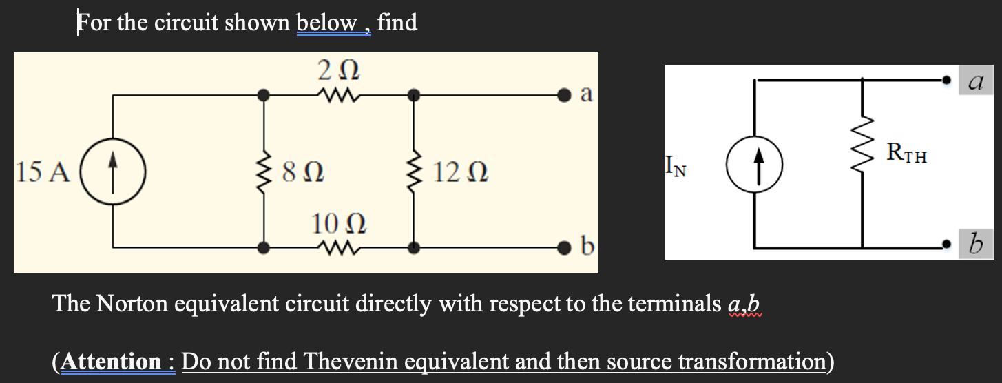Solved For the circuit shown below, find The Norton | Chegg.com