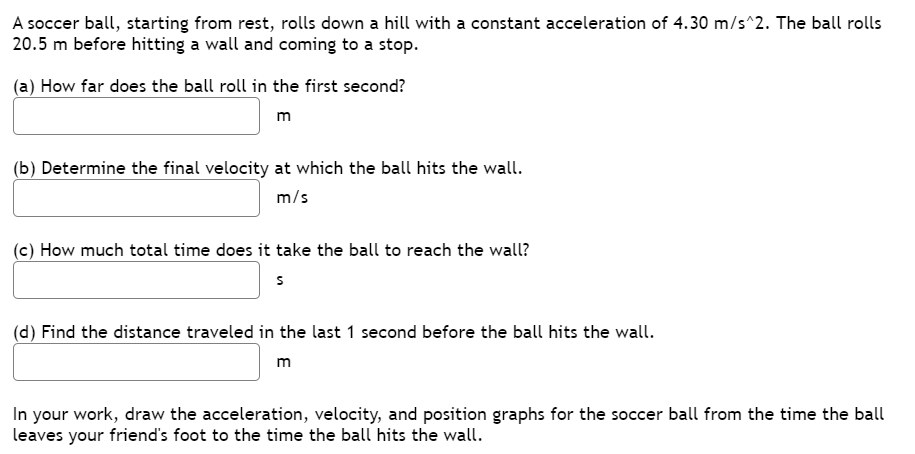 Solved A soccer ball, starting from rest, rolls down a hill | Chegg.com