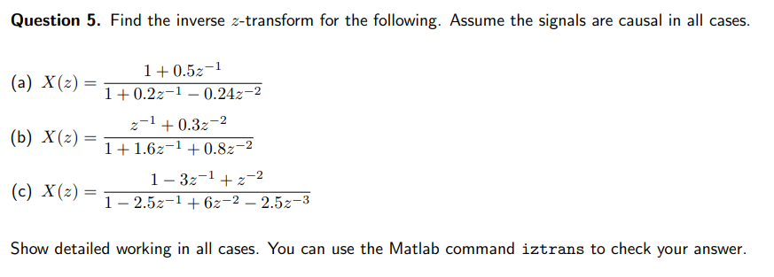 Solved Question 5. Find the inverse z-transform for the | Chegg.com