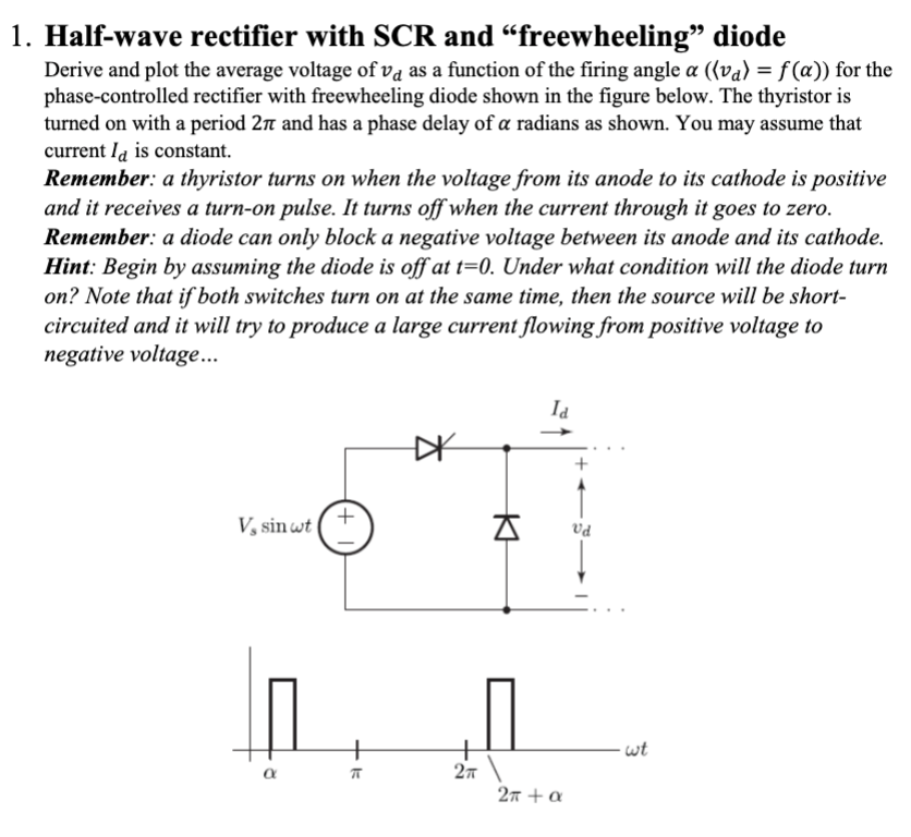 Solved Half-wave rectifier with SCR and “freewheeling” diode | Chegg.com