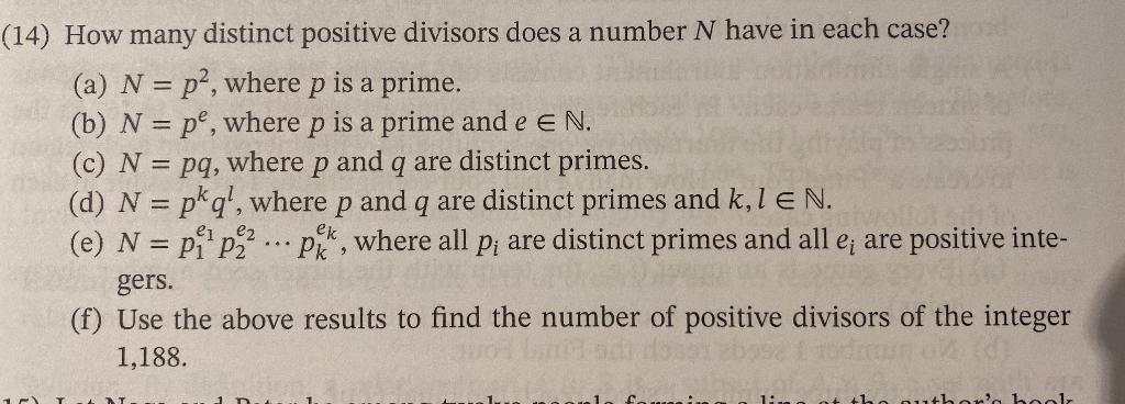 Solved = (14) How many distinct positive divisors does a | Chegg.com