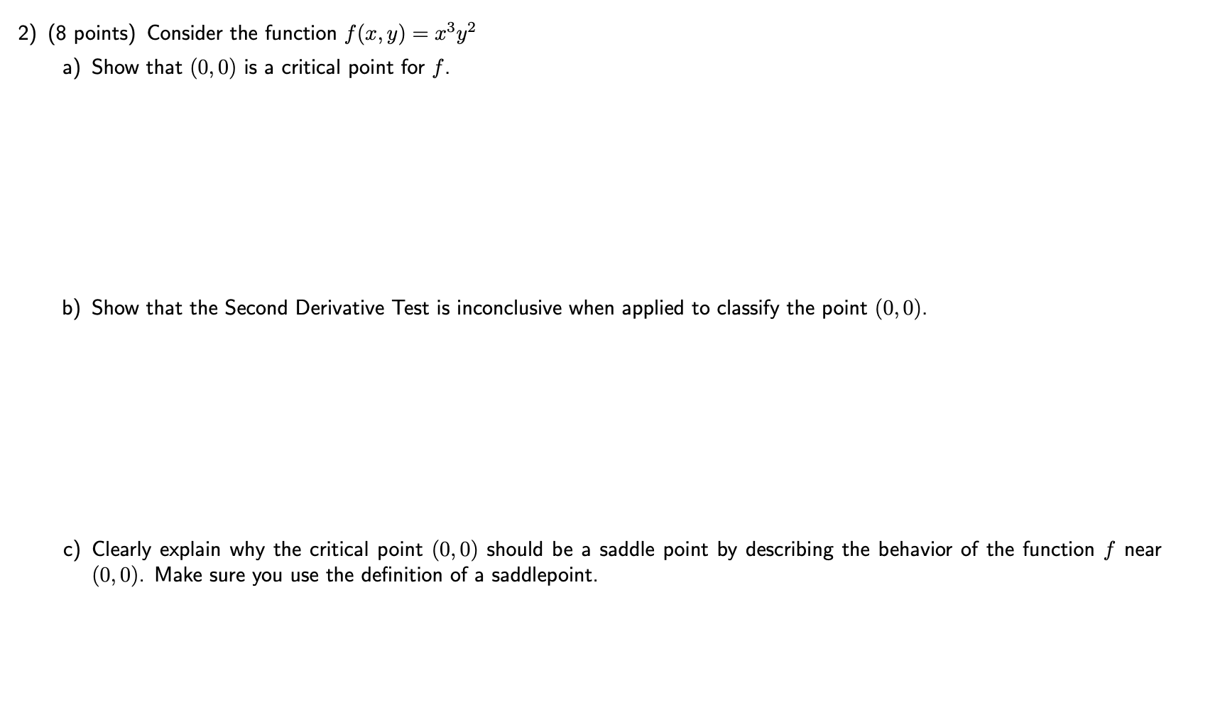 Solved 2) (8 points) Consider the function f(x,y)=x3y2 a) | Chegg.com