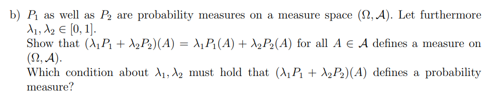 Solved b) P1 as well as P2 are probability measures on a | Chegg.com