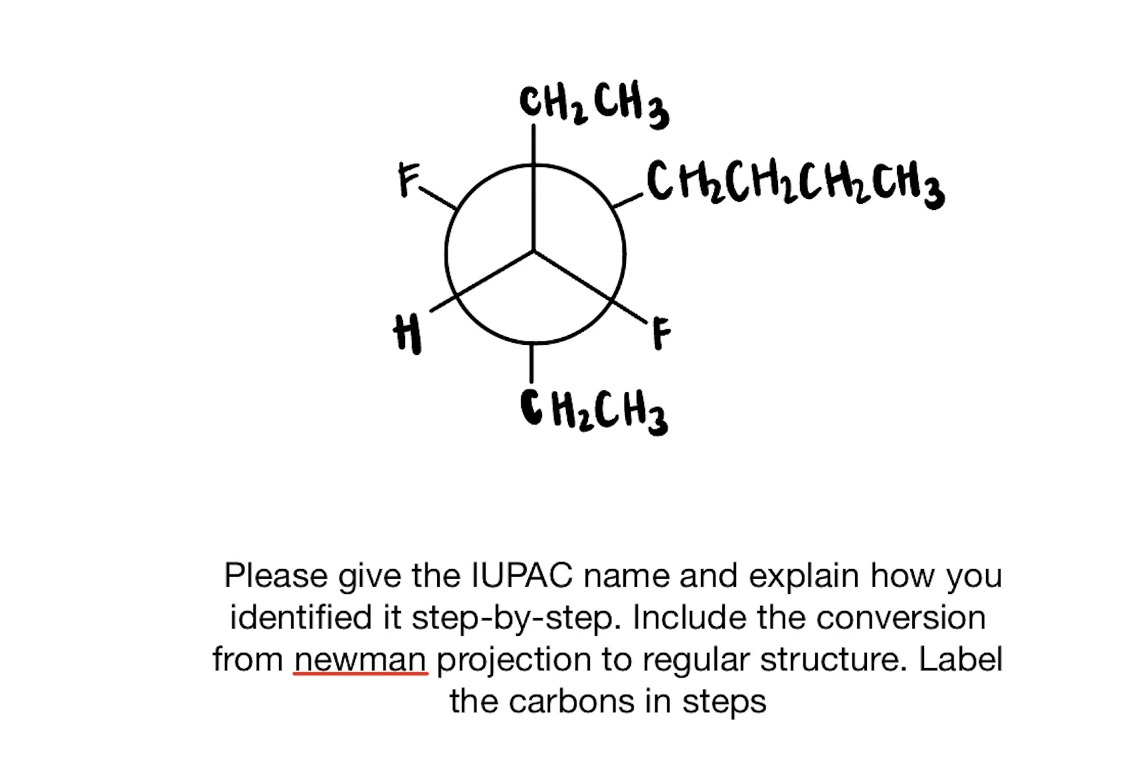Solved Please give the IUPAC name and explain how you | Chegg.com