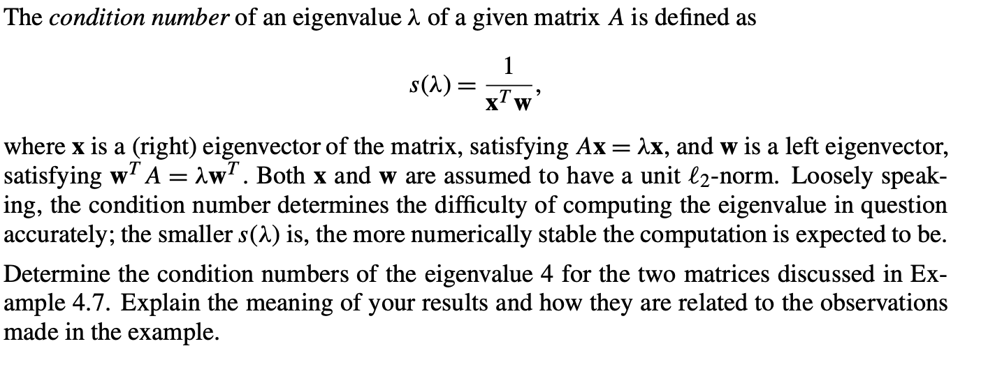Solved The condition number of an eigenvalue 1 of a given | Chegg.com