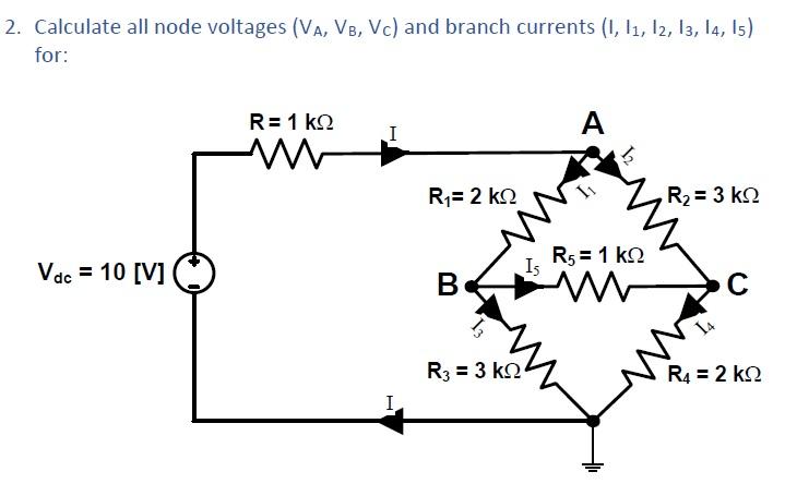 Solved Calculate all node voltages (VA,VB,VC) and branch | Chegg.com