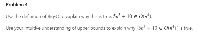 Solved Use the definition of Big-O to explain why this is | Chegg.com