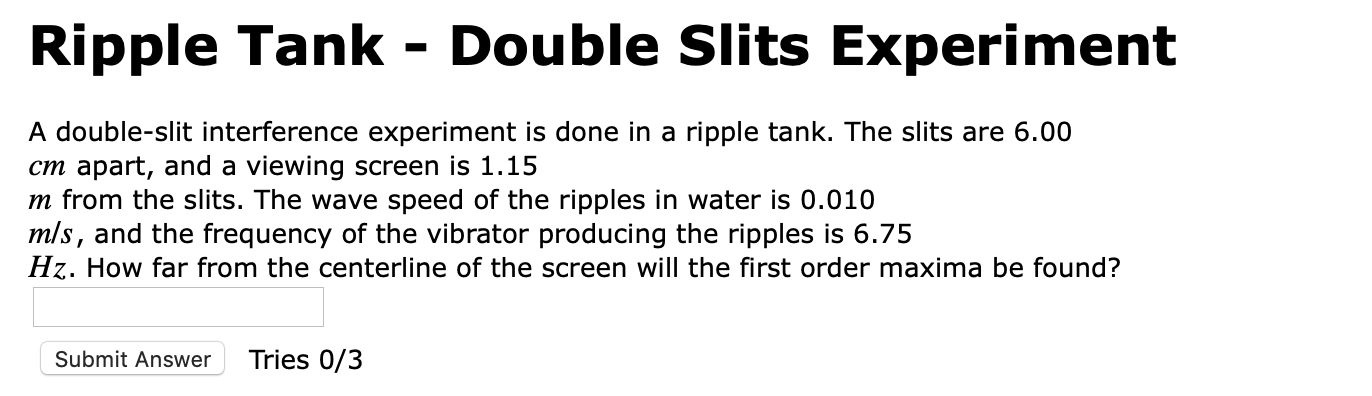 Solved Ripple Tank - Double Slits Experiment A double-slit | Chegg.com