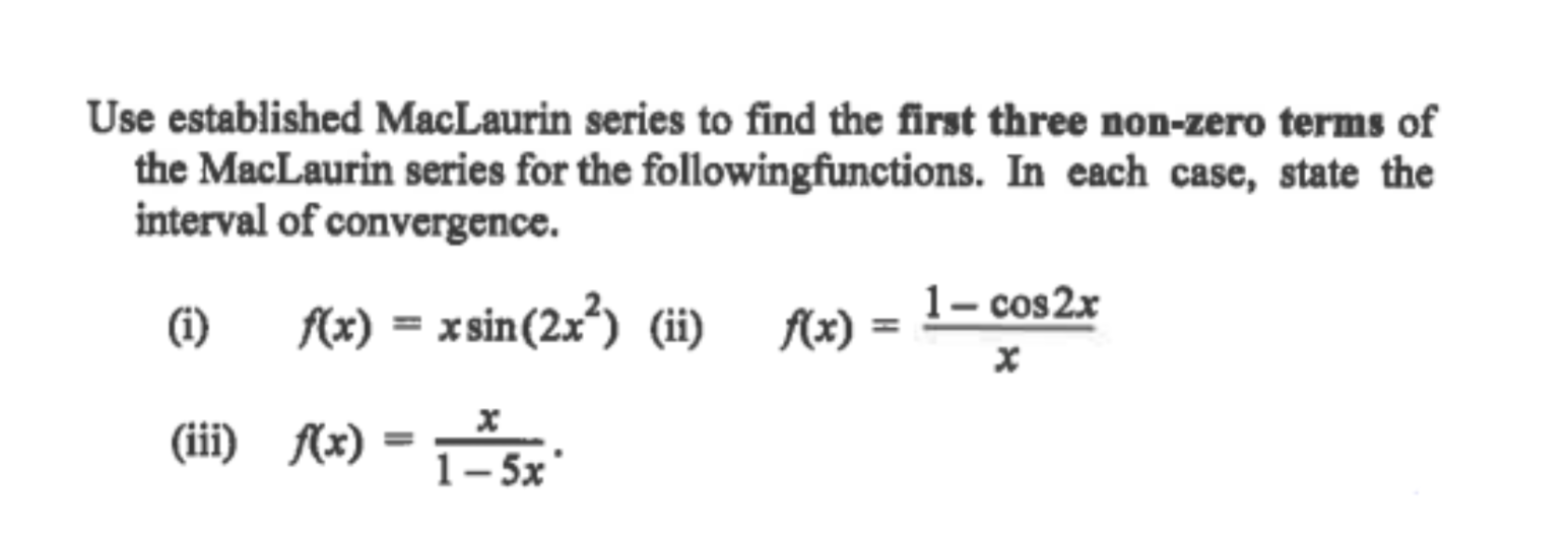 Solved Use established MacLaurin series to find the first | Chegg.com