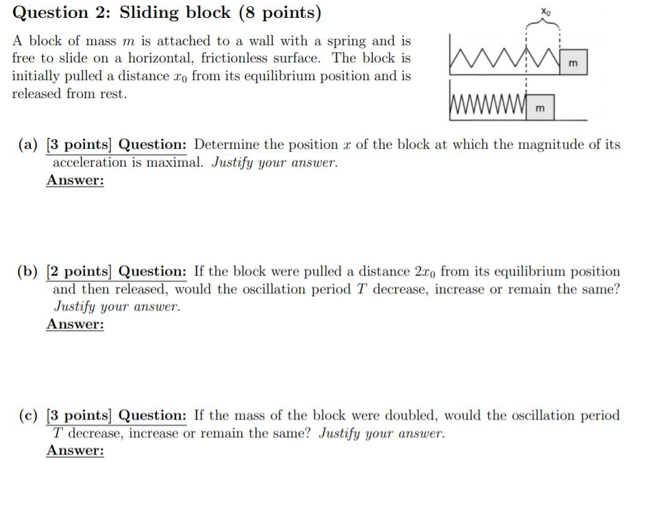 Solved Question 2: Sliding block (8 points) A block of mass | Chegg.com
