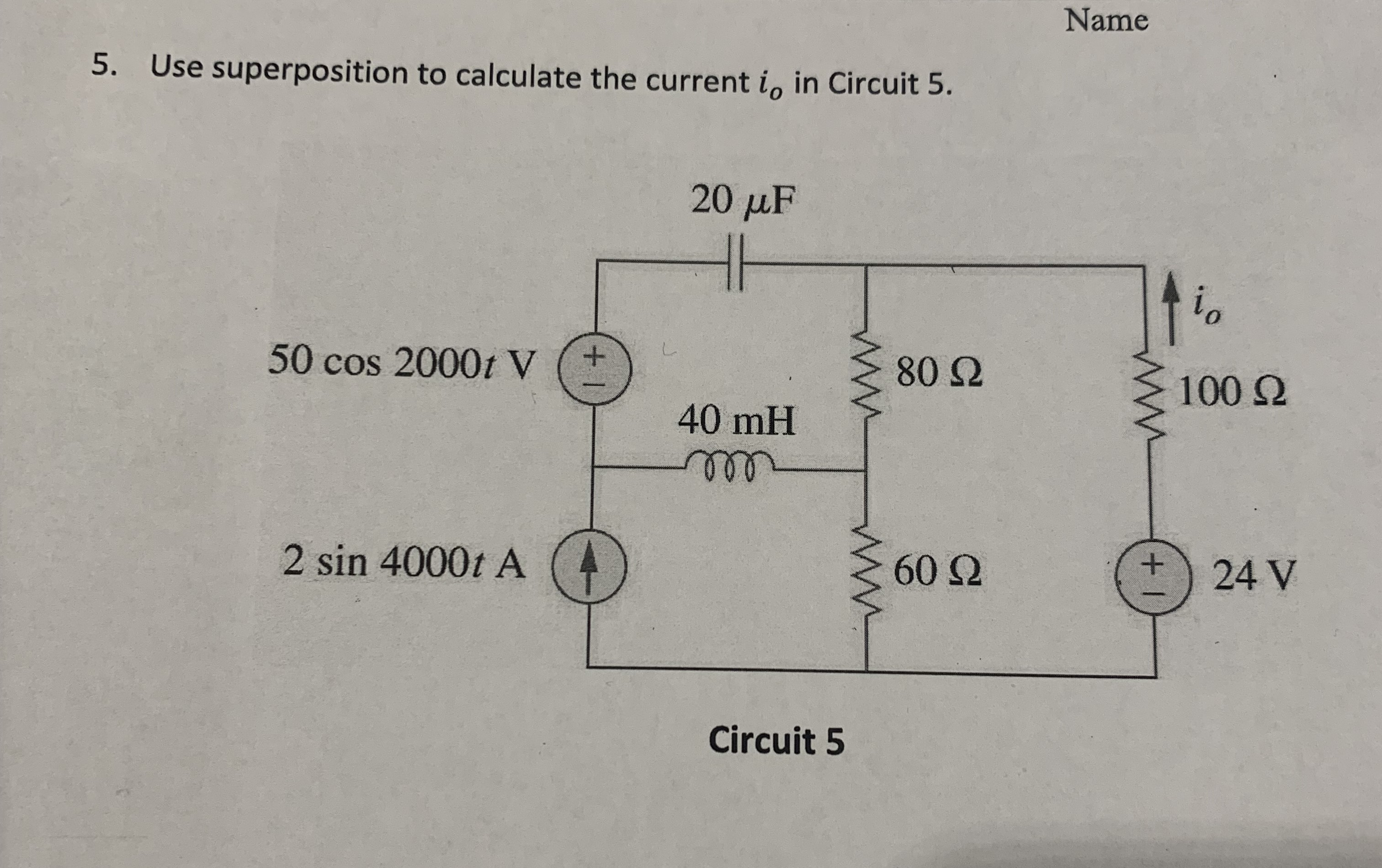 Solved 5. Use superposition to calculate the current io in | Chegg.com