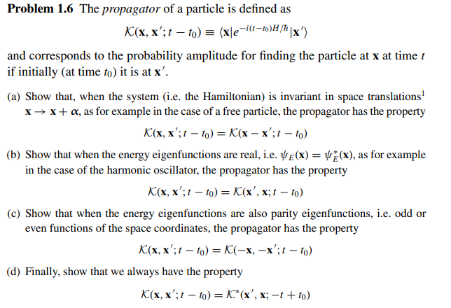 Solved Problem 1.6 The propagator of a particle is defined | Chegg.com