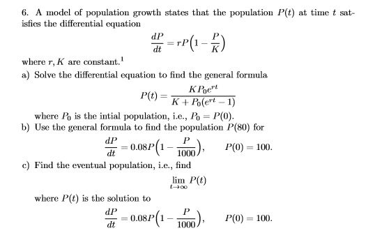 Solved 6. A model of population growth states that the | Chegg.com