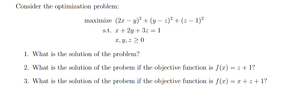 Consider the optimization problem: maximize s.t. | Chegg.com