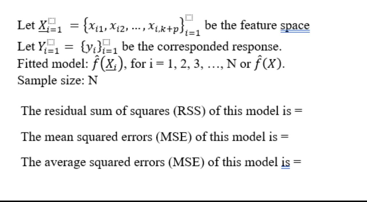 Solved Let Xi=1={xi1,xi2,…,xi,k+p}i=1 be the feature space | Chegg.com
