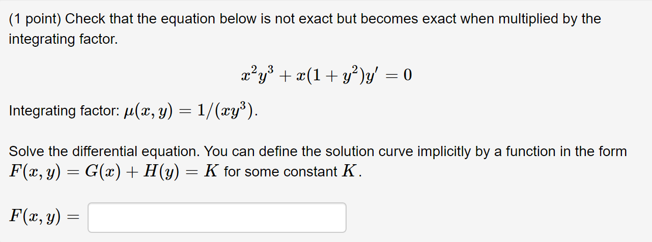 Solved (1 point) Check that the equation below is not exact | Chegg.com