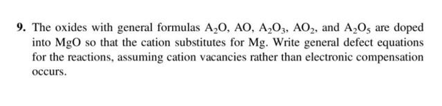 Solved 9. The oxides with general formulas A2O,AO,A2O3,AO2, | Chegg.com