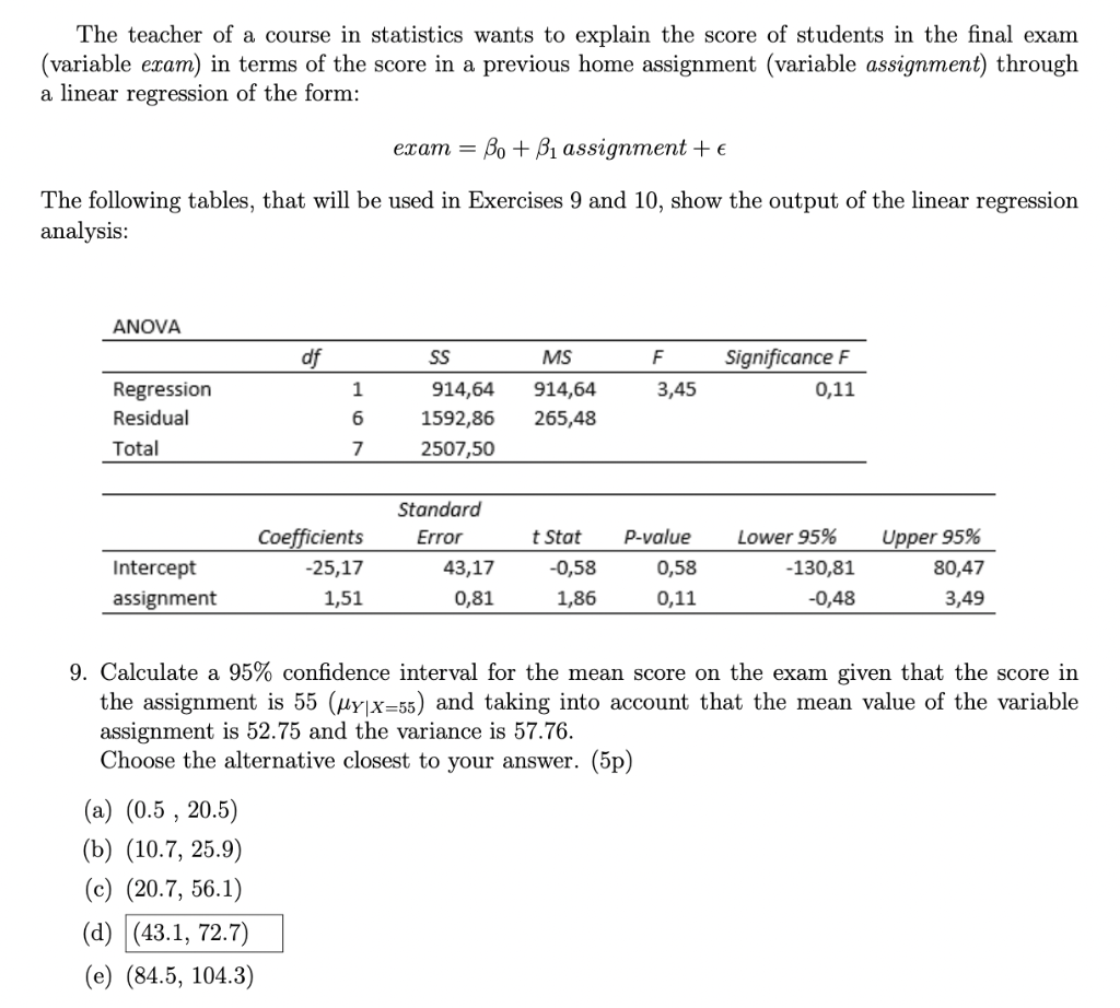 The teacher of a course in statistics wants to | Chegg.com
