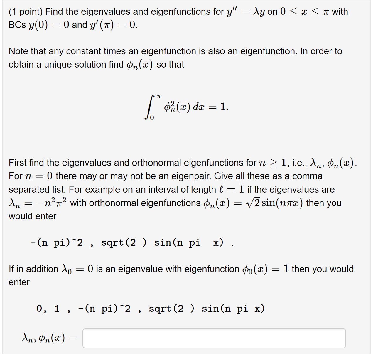 Solved (1 ﻿point) ﻿Find the eigenvalues and eigenfunctions | Chegg.com
