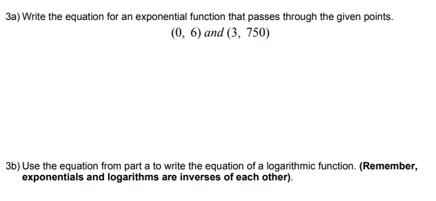 Solved 3a) Write the equation for an exponential function | Chegg.com