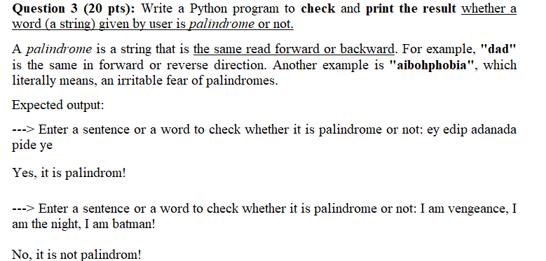 Solved Question 3 (20 pts): Write a Python program to check | Chegg.com