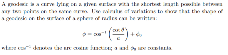 Solved A geodesic is a curve lying on a given surface with | Chegg.com