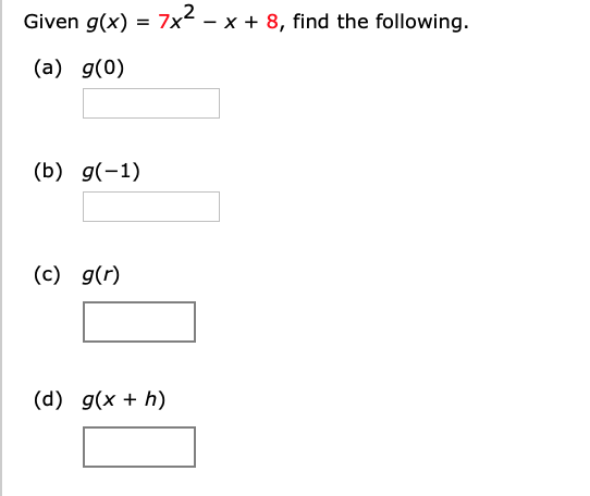 Solved Given g(x) = 7x2 :- x + 8, find the following. (a) | Chegg.com