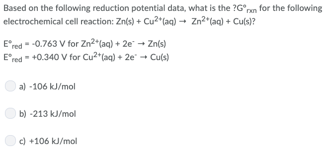 Solved Based on the following reduction potential data, what | Chegg.com