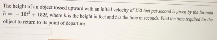 Solved The height of an object tossed upward with an initial | Chegg.com