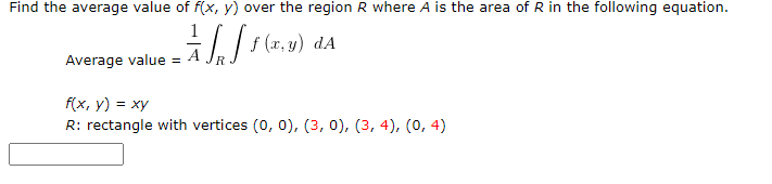 Solved Find the average value of f(x, y) over the region R | Chegg.com