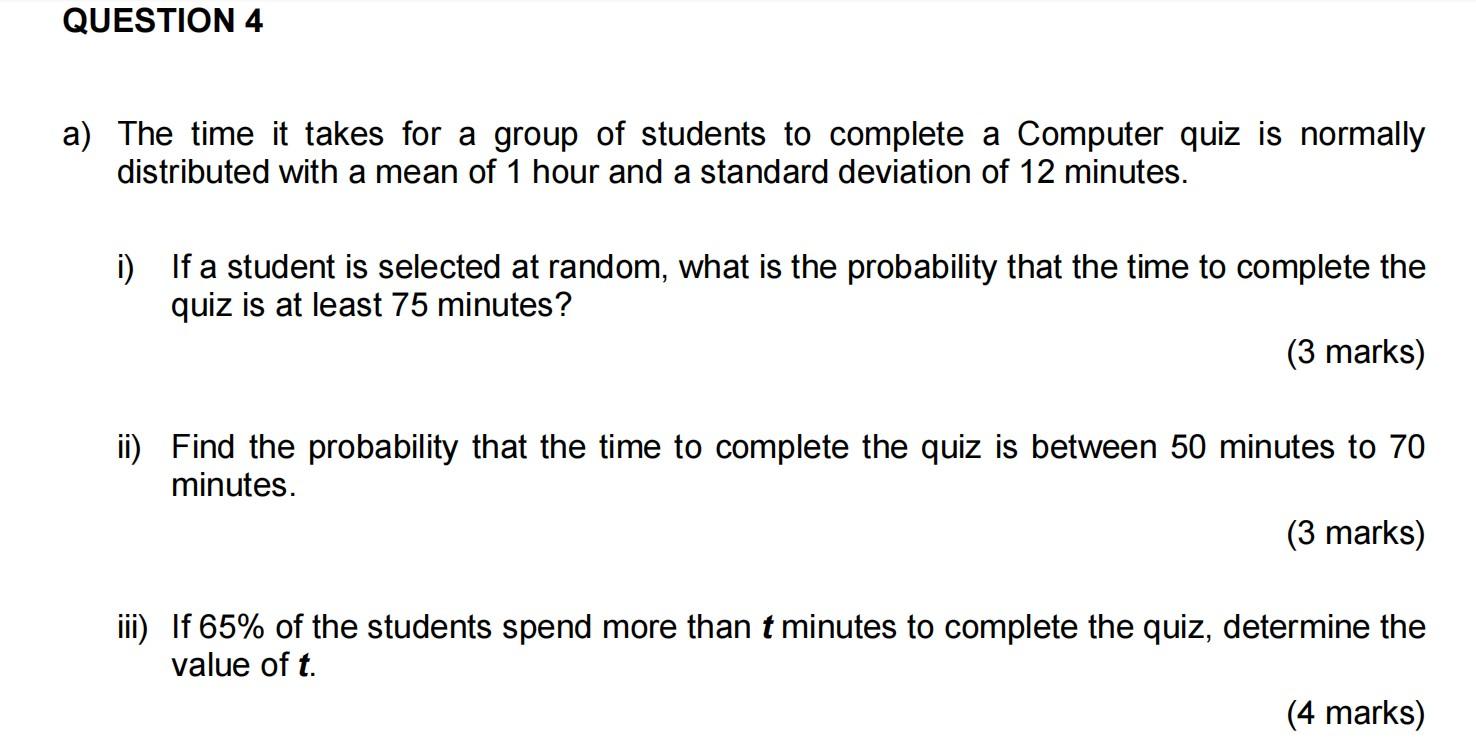 Solved a) The time it takes for a group of students to | Chegg.com