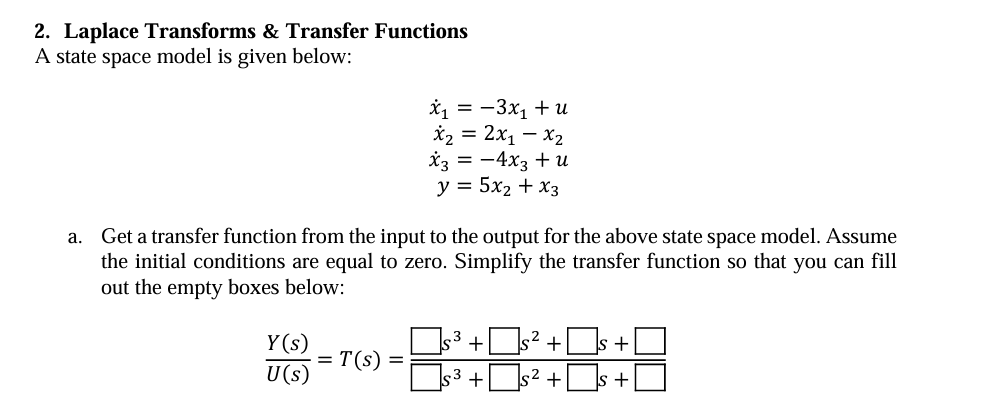Solved Laplace Transforms & Transfer FunctionsA state space | Chegg.com