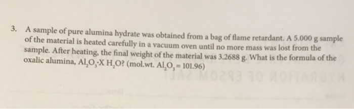 Solved A sample of pure alumina hydrate was obtained from a | Chegg.com