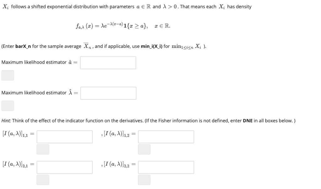 Solved Xi follows a shifted exponential distribution with | Chegg.com