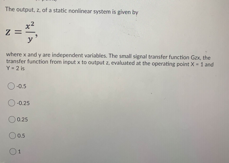 Solved The output, z, of a static nonlinear system is given | Chegg.com