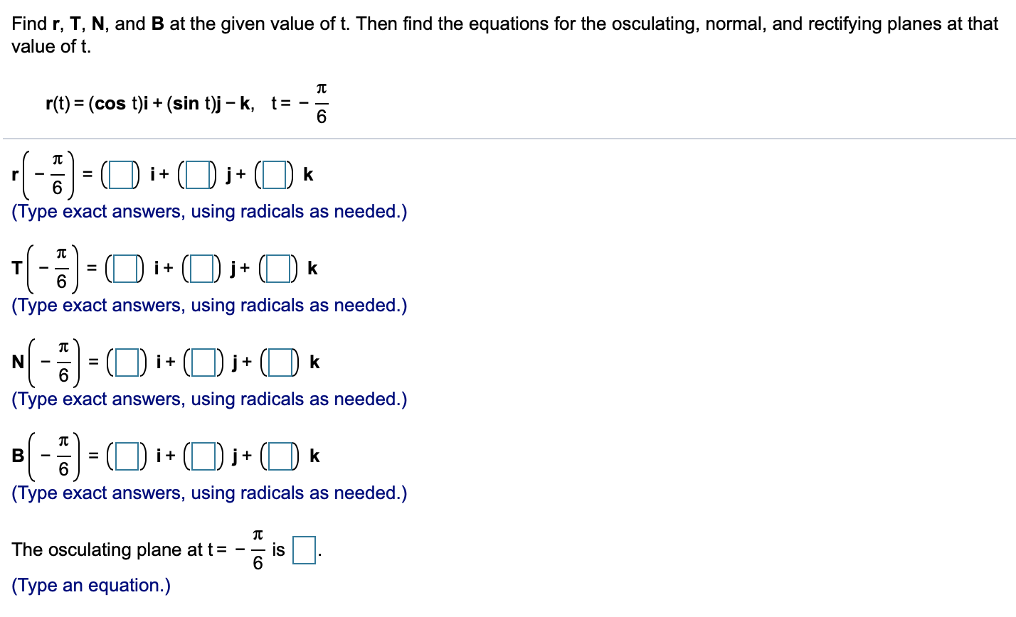 Solved Find r, T, N, and B at the given value of t. Then | Chegg.com